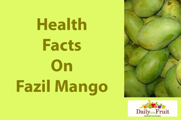 Health Facts On Fazli Mango - dailyonefruit